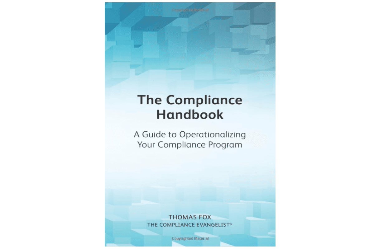 The Compliance Handbook By Tom Fox | Corporate Compliance Insights The Compliance Handbook By Tom Fox | Corporate Compliance Insights