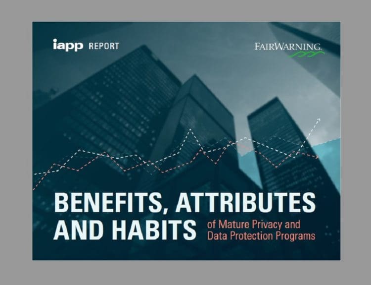 FairWarning and IAPP: Privacy Program Maturity Report | Corporate ...