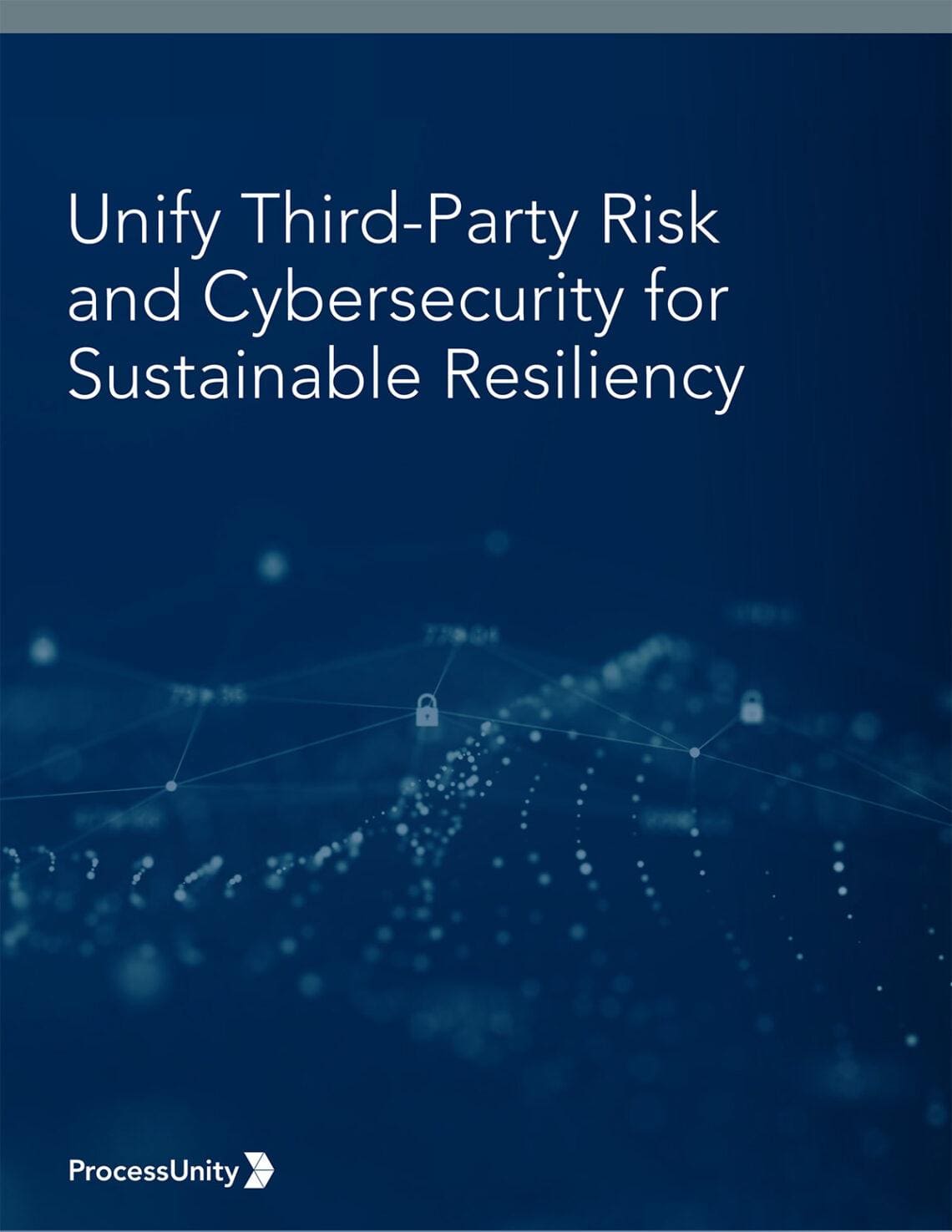 Unify Third Party Risk & Cybersecurity for Sustainable Resiliency ...
