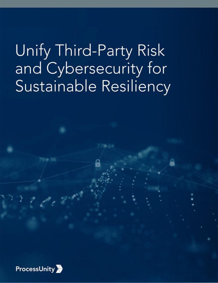 Unify Third Party Risk & Cybersecurity for Sustainable Resiliency | Corporate Compliance Insights