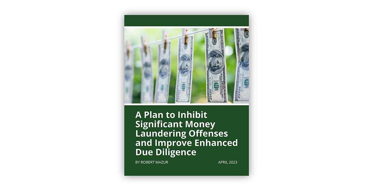 A Plan to Inhibit Significant Money Laundering Through New Regulation ...