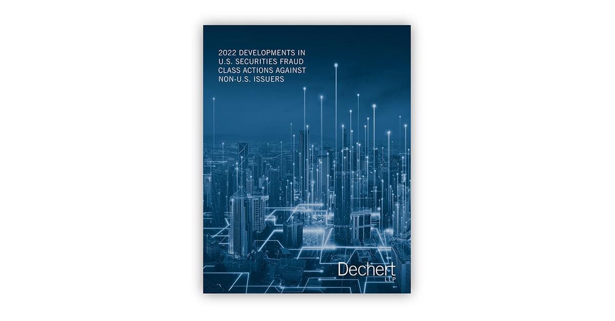 2022 Developments in U.S. Securities Fraud Class Actions Against Non-U.S. Issuers | Corporate ...