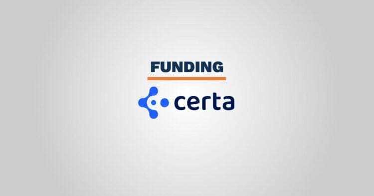 TPRM Platform Certa Raises $35M in Oversubscribed Series B | Corporate Compliance Insights