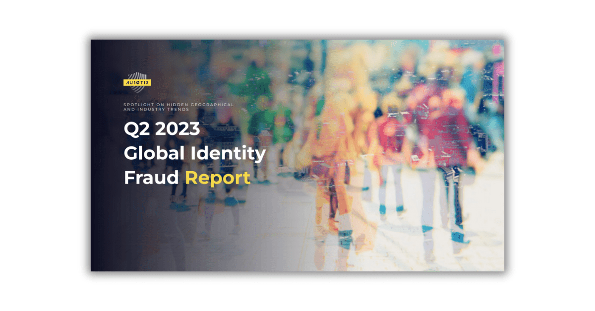 AU10TIX Global ID Fraud Report | Corporate Compliance Insights
