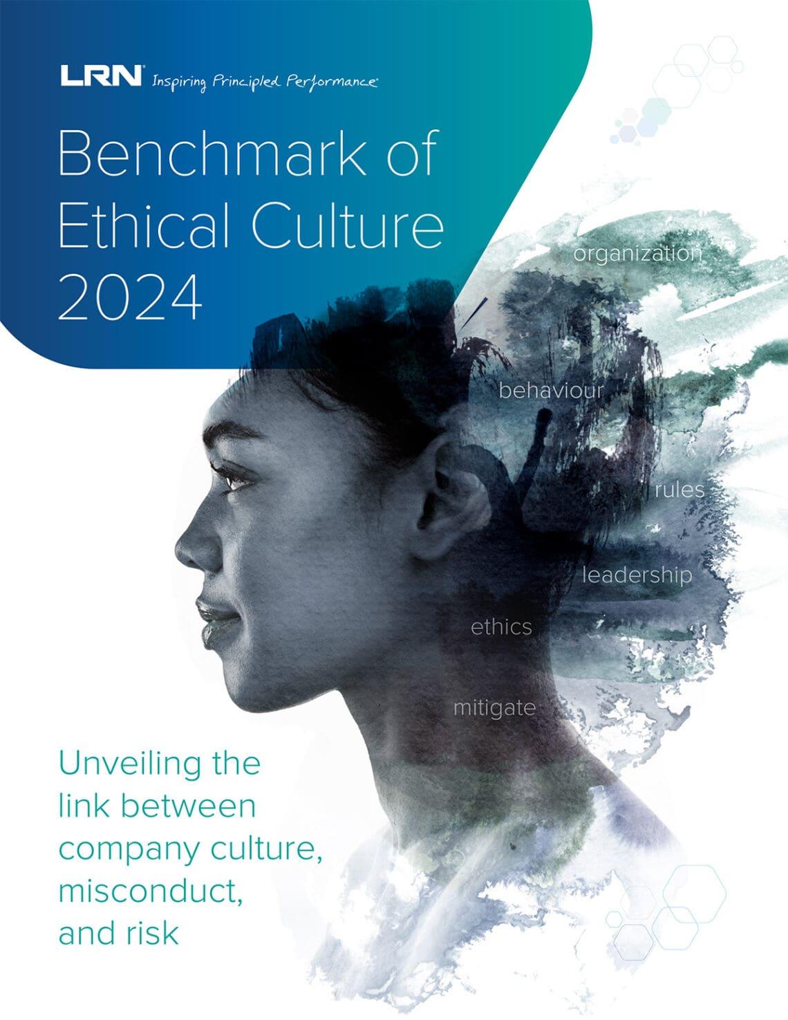 LRN Benchmark of Ethical Culture 2024 | Corporate Compliance Insights
