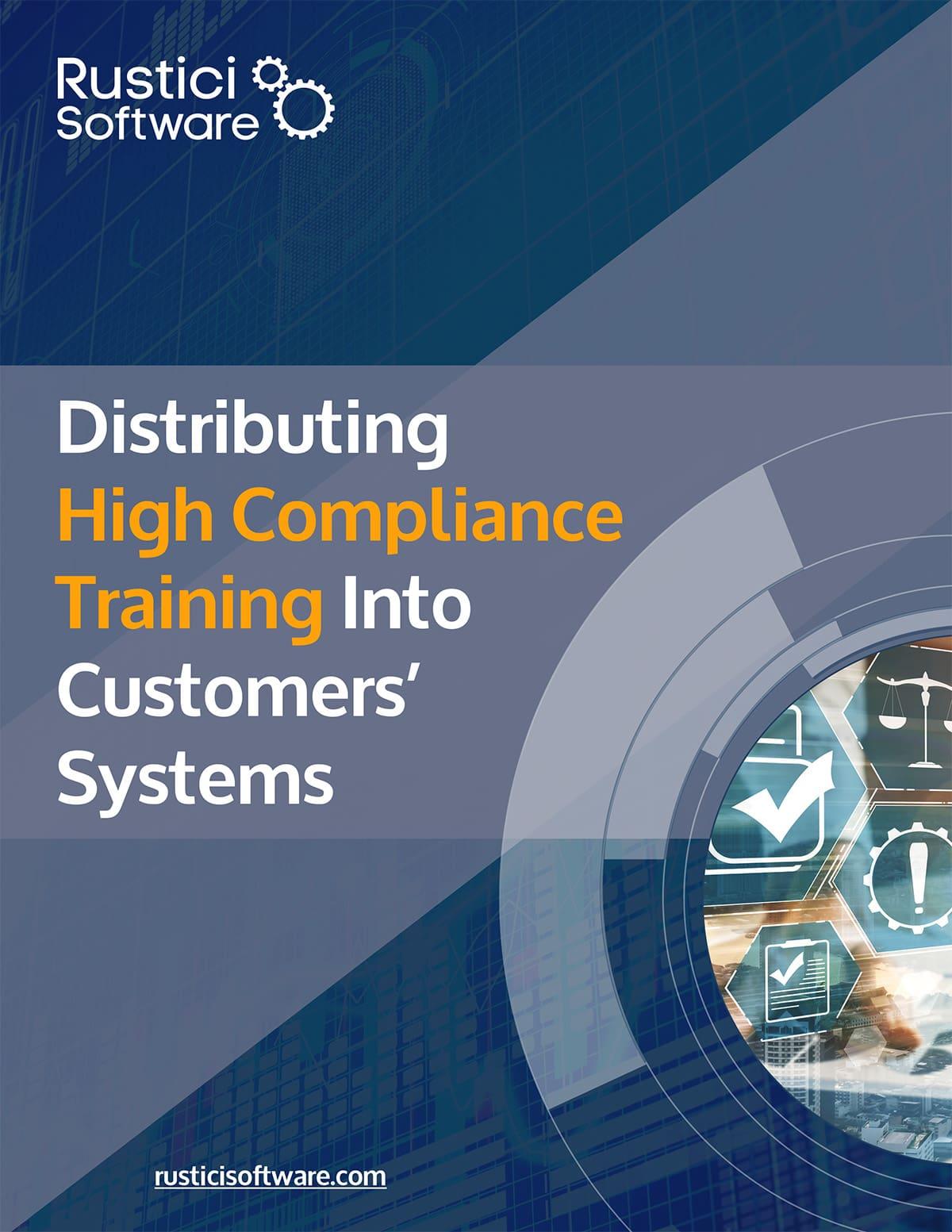 Distributing High Compliance Training Into Customers’ Systems | Corporate Compliance Insights