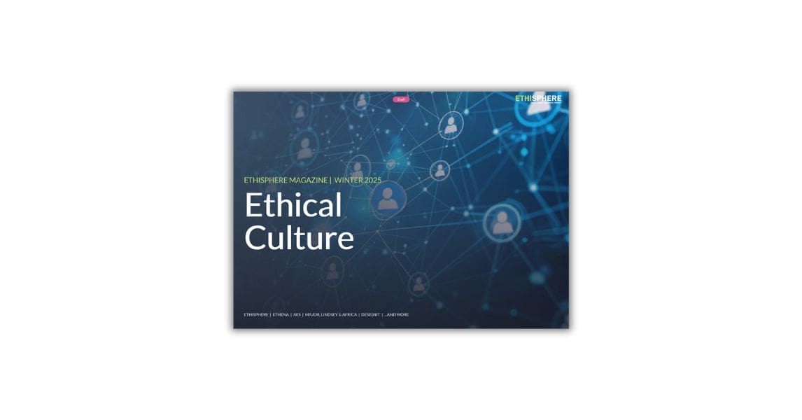 Ethisphere Magazine Winter 2025: Ethical Culture | Corporate Compliance Insights