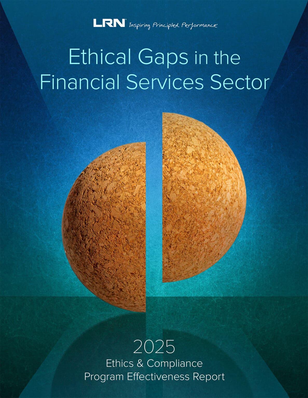 Ethical Gaps in the Financial Services Sector | Corporate Compliance Insights